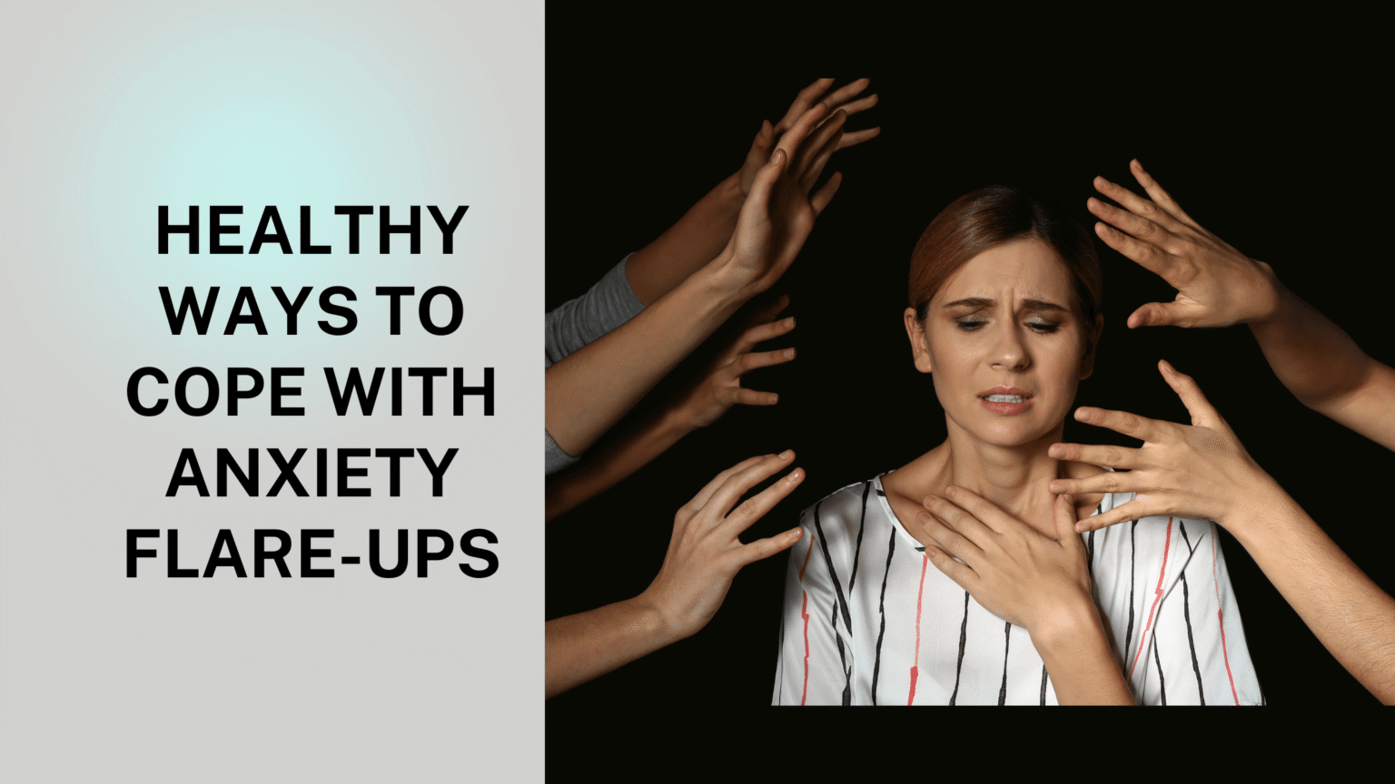 Healthy Ways to Cope With Anxiety Flare-Ups