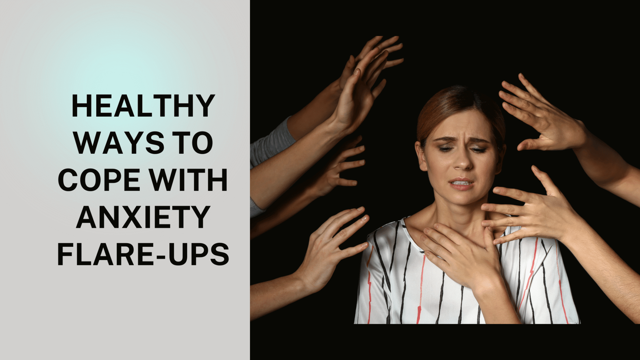 Healthy Ways to Cope With Anxiety Flare-Ups